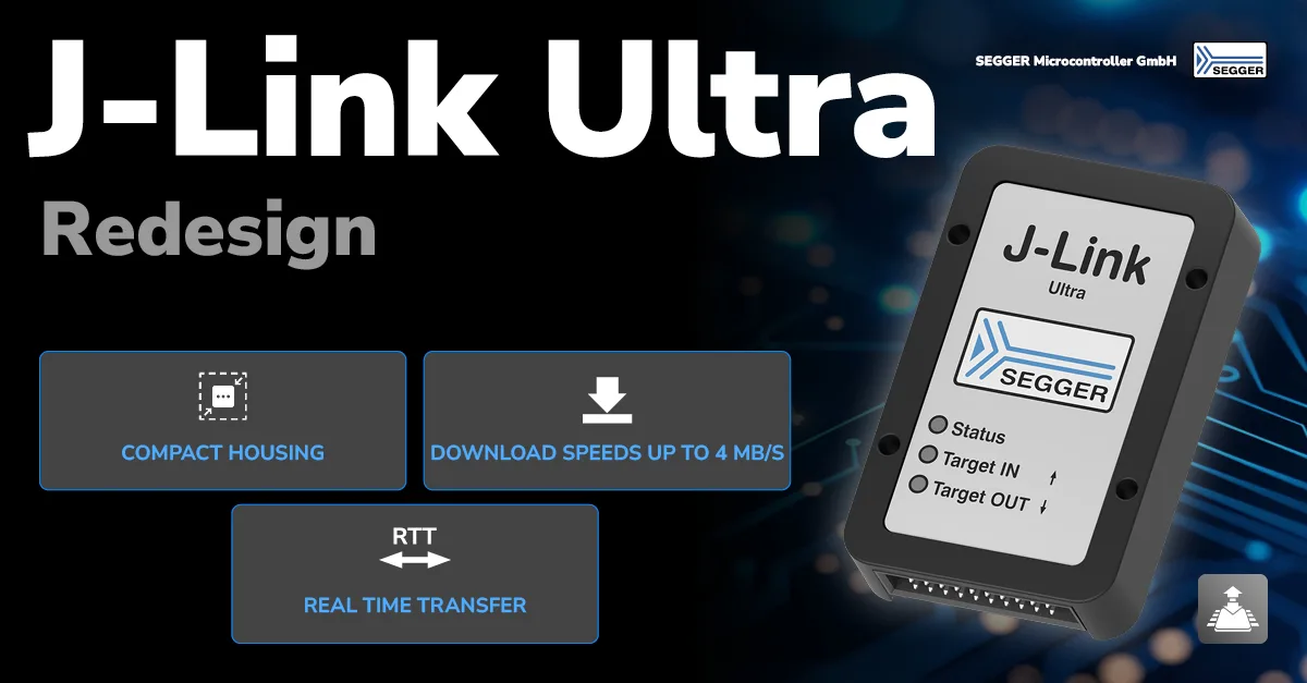 SEGGER Redesigns the J-Link ULTRA: Same 4 MB/s… | GSAS